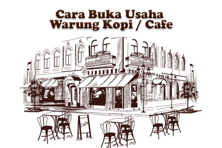 Cara Buka Usaha Warung Kopi Atau Cafe Kecil 2025 | Epik Stock